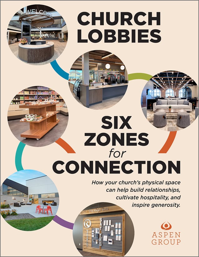 Aspen Group | Church Lobbies - 6 Zones for Connection